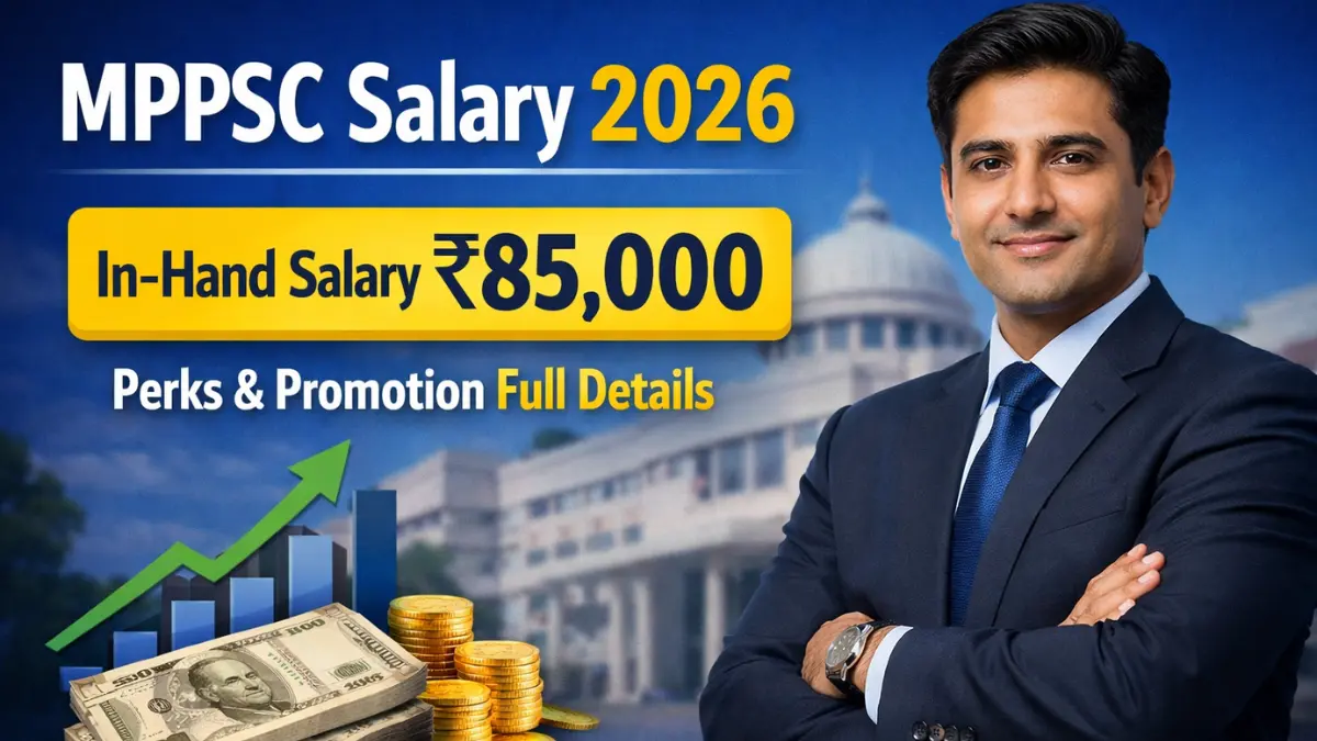 MPPSC Salary 2026: In-Hand Salary, Perks & Promotion Full Details